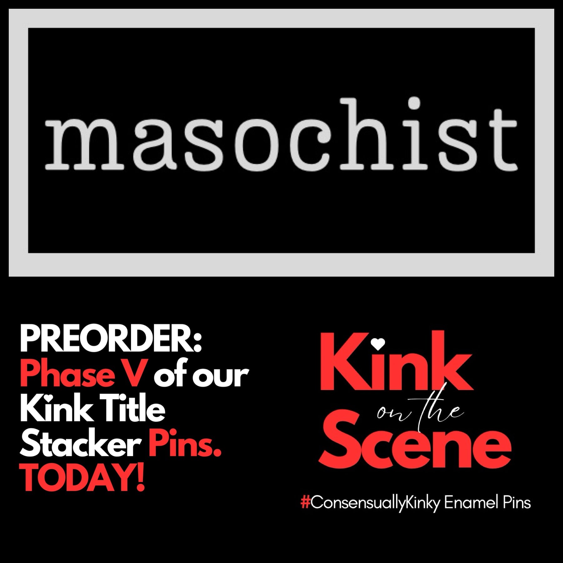 PREORDER ONLY - masochist Kink Title Stacker Pin – Kink On The Scene